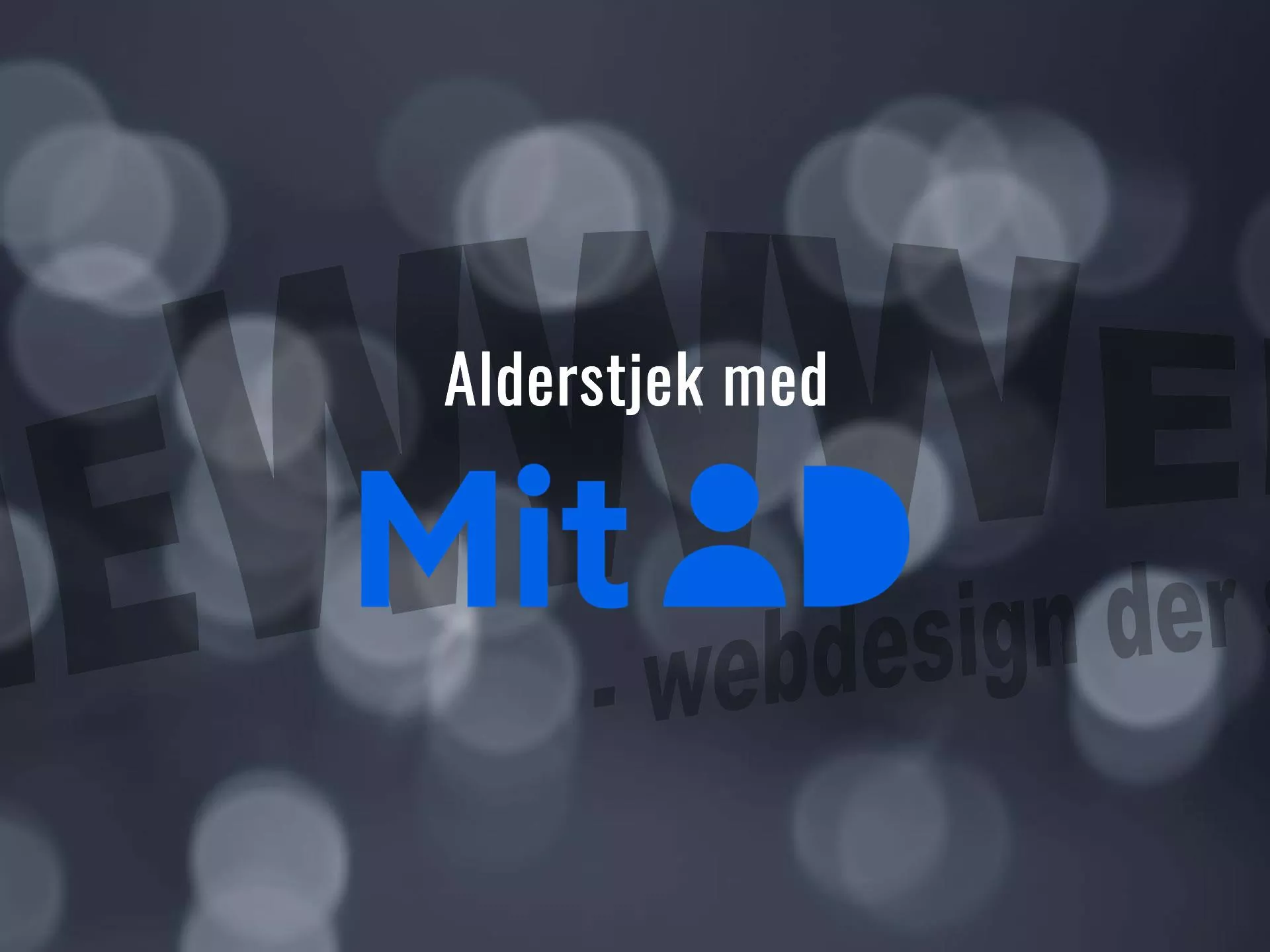 Alderstjek med MitID, uden at få oplyst alder - NEWWWEB